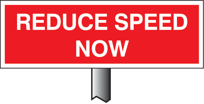 Verge Sign - Reduce Speed Now 450x150mm (Post 800mm) (UK) | Warning ...