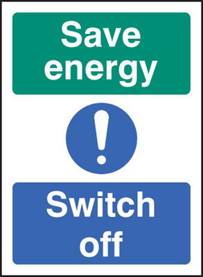 warning safety signs | safety signs | Save Enery Switch off Signs